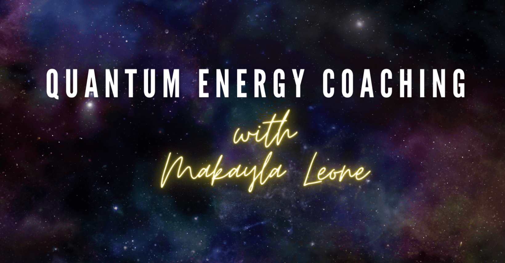 Quantum Coaching | Makayla Leone